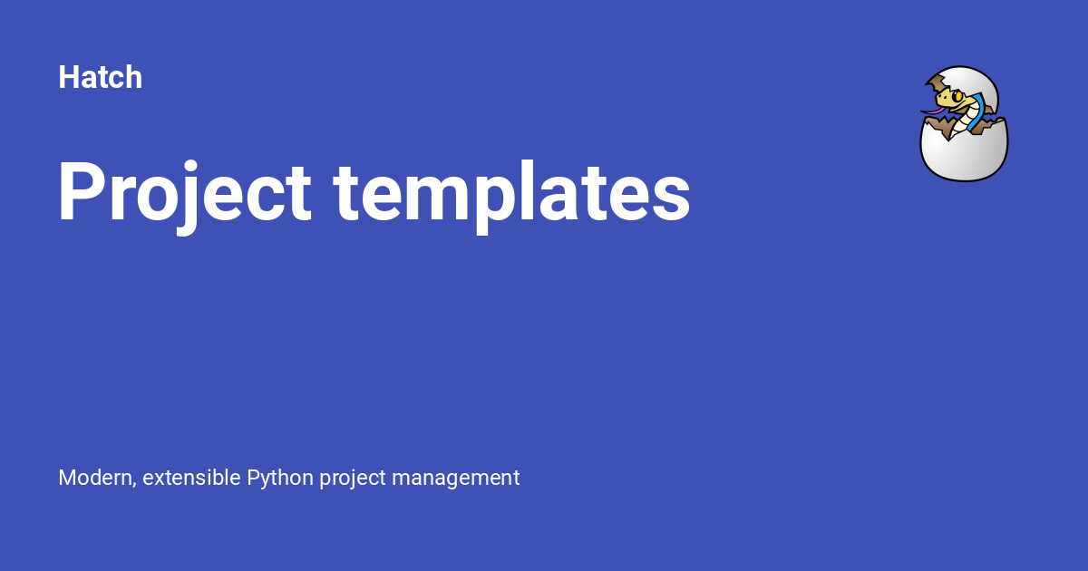 Project Templates Hatch