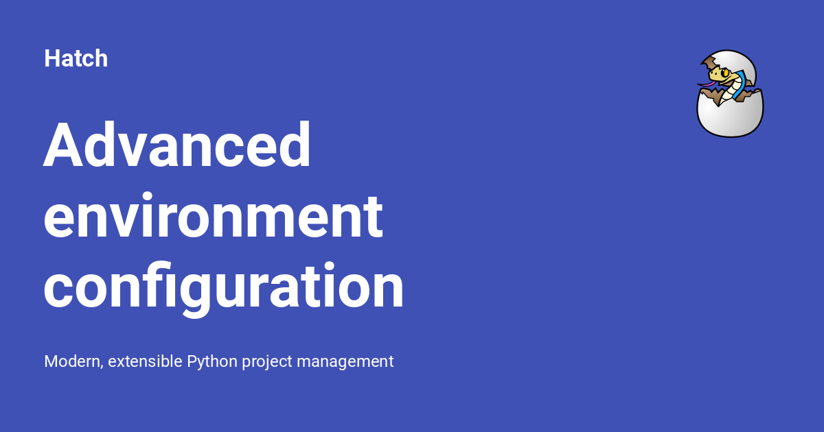 Advanced environment configuration - Hatch