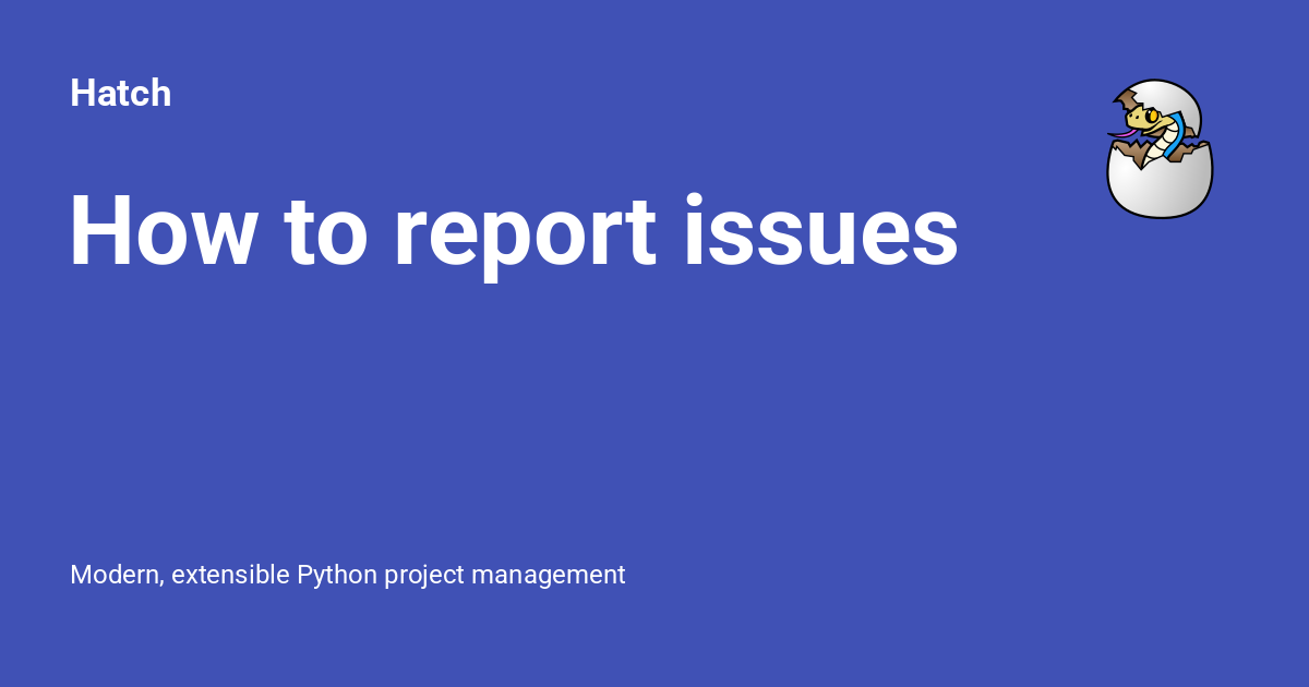 How to report issues - Hatch
