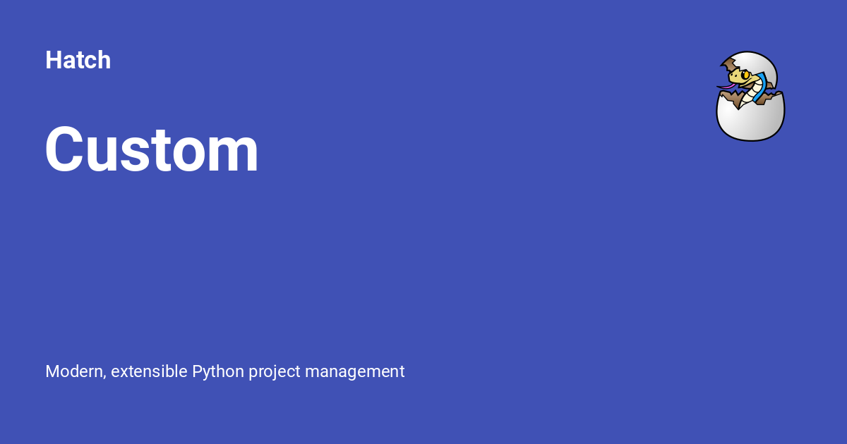 Custom - Hatch