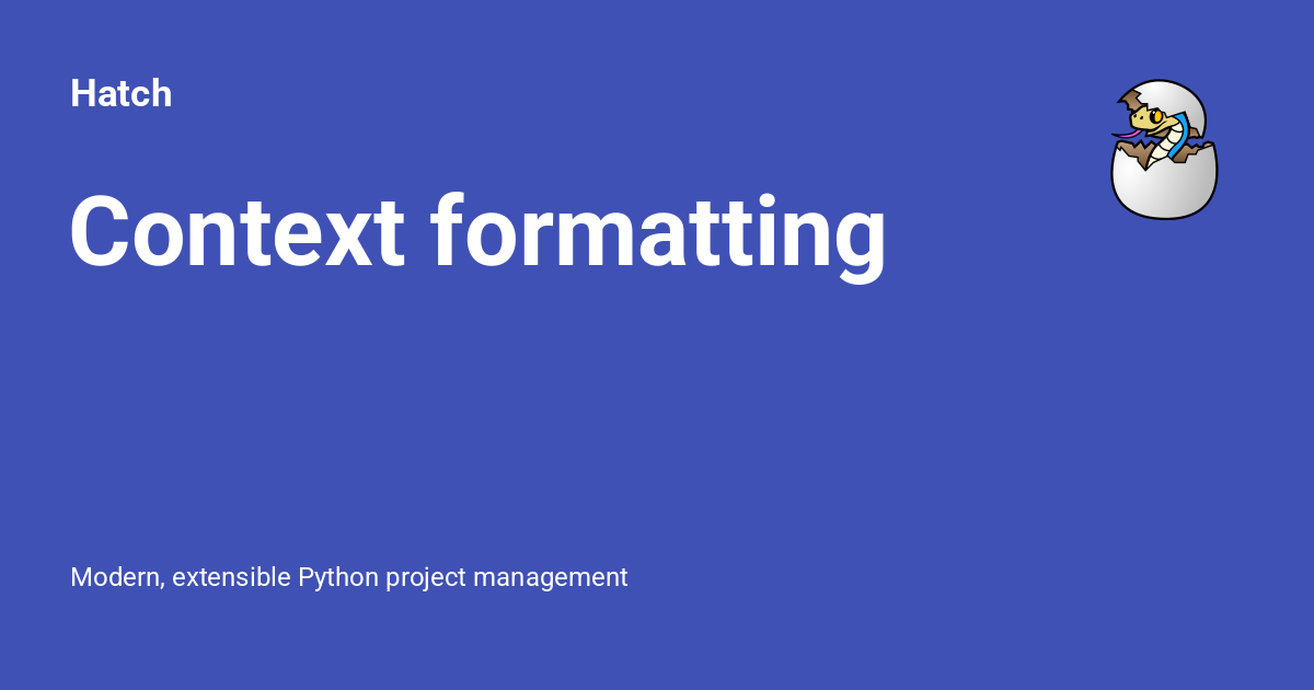 Context formatting - Hatch