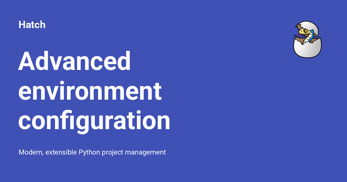 Advanced Environment Configuration Hatch