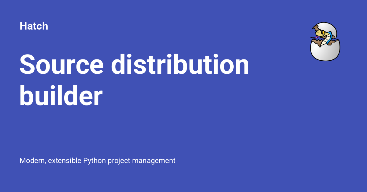 Source distribution builder - Hatch