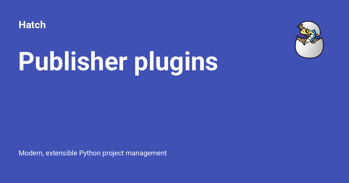 Publisher plugins - Hatch